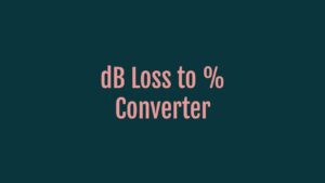 dB Loss to Percent Calculator
