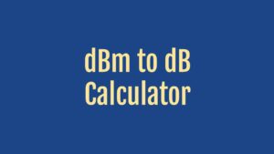 dBm to dB Converter