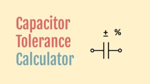 Capacitor Tolerance Calculator