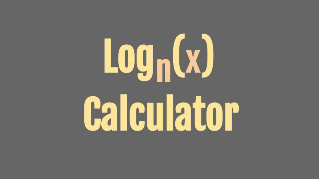 Log Calculator with Any Base