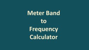 Meter Bands to Frequency Converter