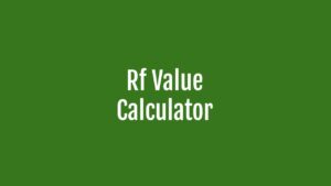 Rf Value Calculator